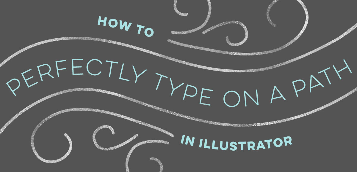 How To Perfectly Type On A Path In Illustrator Every Tuesday