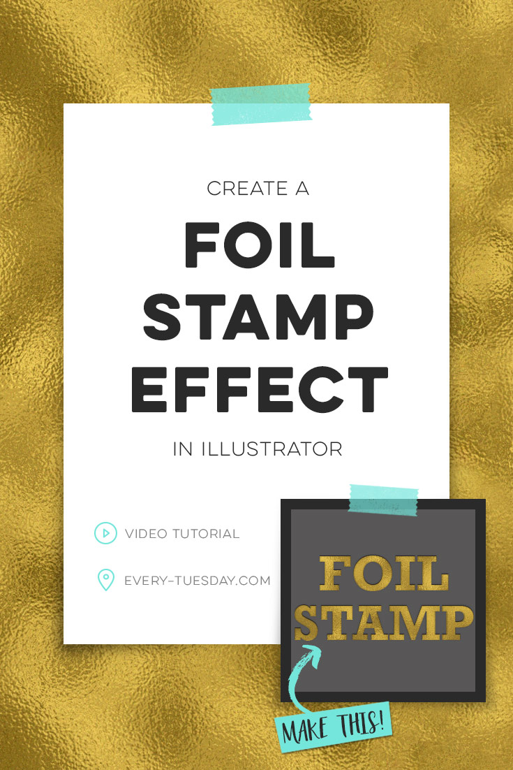 How to Create a Foil Stamp Effect in Illustrator - Every-Tuesday | Blog ...