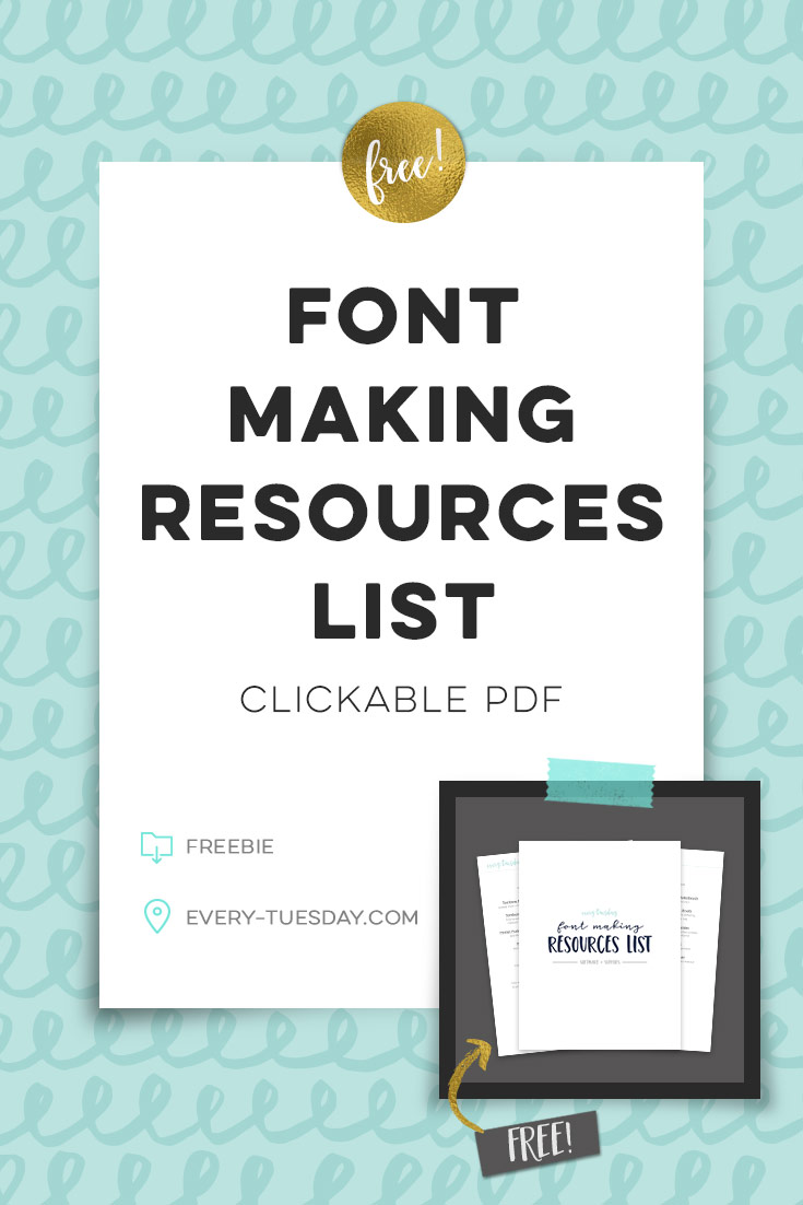 Freebie: Font Making Resources List - Every-Tuesday
