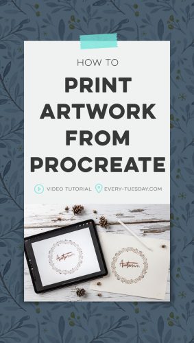 How to Print Artwork from Procreate - Every-Tuesday | Blog | Every-Tuesday