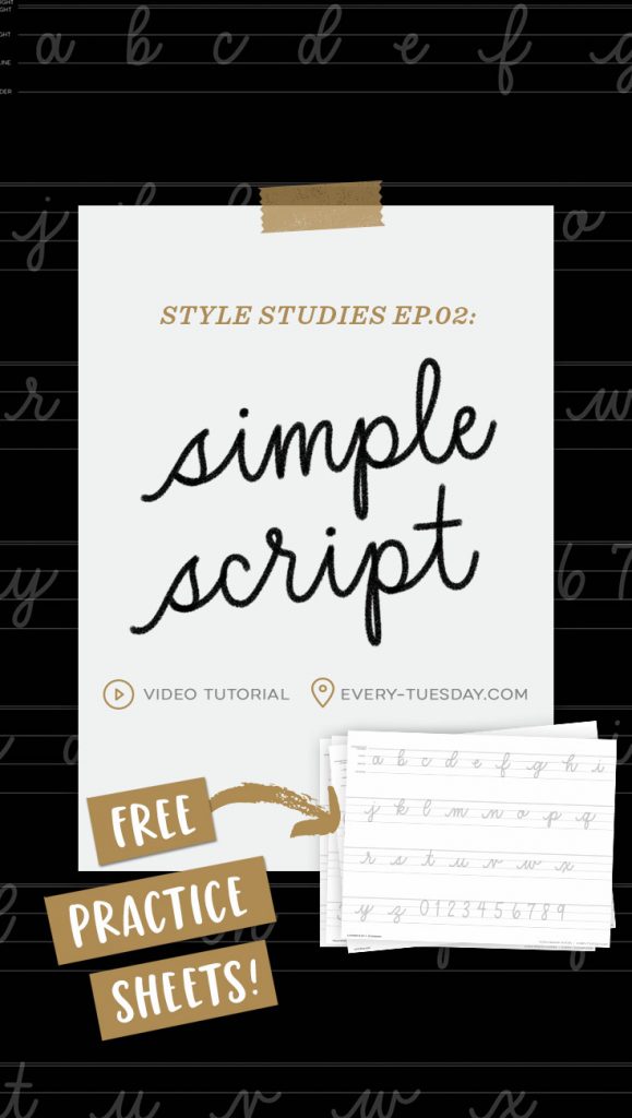 Style Studies: Simple Script (+ Free Practice Sheets!) - Every-Tuesday ...