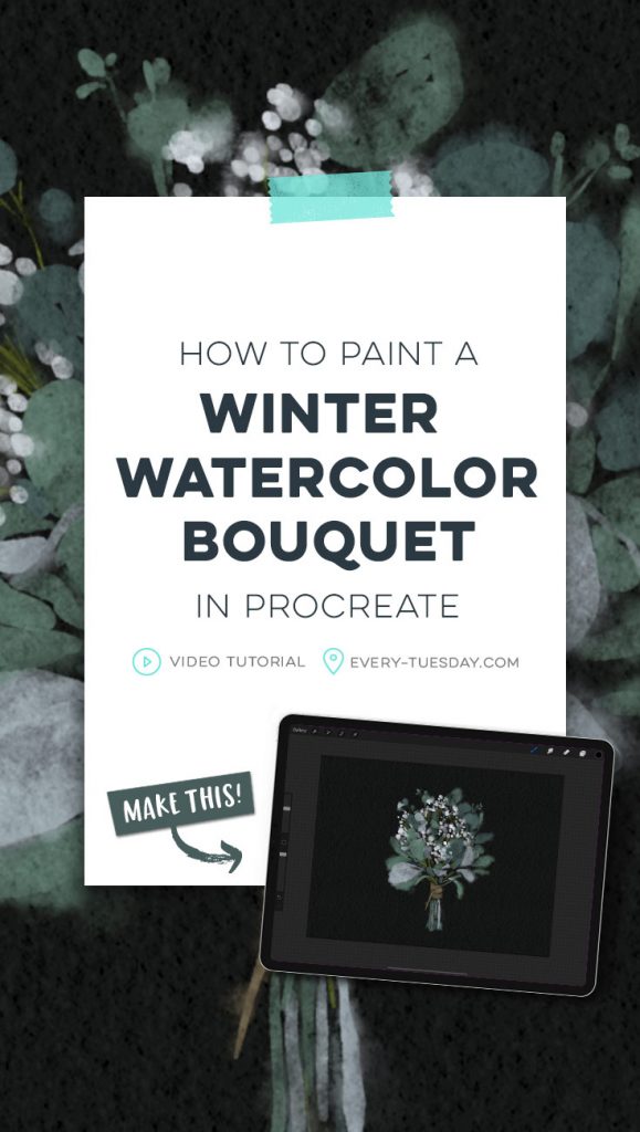 Paint a Winter Watercolor Bouquet in Procreate - Every-Tuesday | Blog ...
