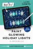 Paint Glowing Holiday Lights in Procreate - Every-Tuesday | Blog ...